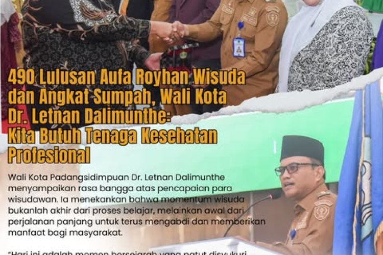 490 Lulusan Aufa Royhan Wisuda dan Angkat Sumpah, Wali Kota Dr. Letnan ...